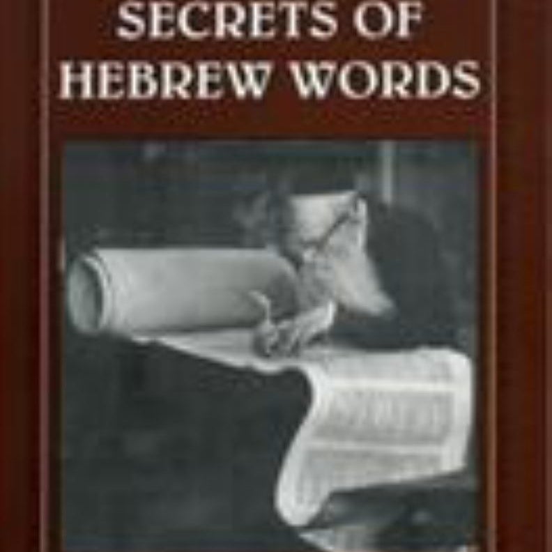 The Secrets of Hebrew Words by Benjamin Blech