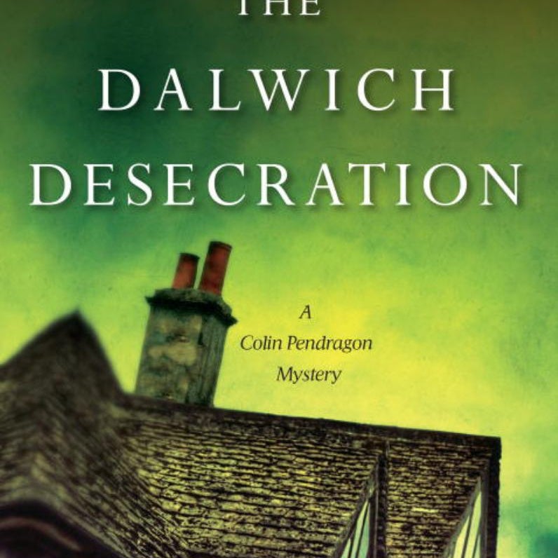 The Dalwich Desecration by Gregory Harris