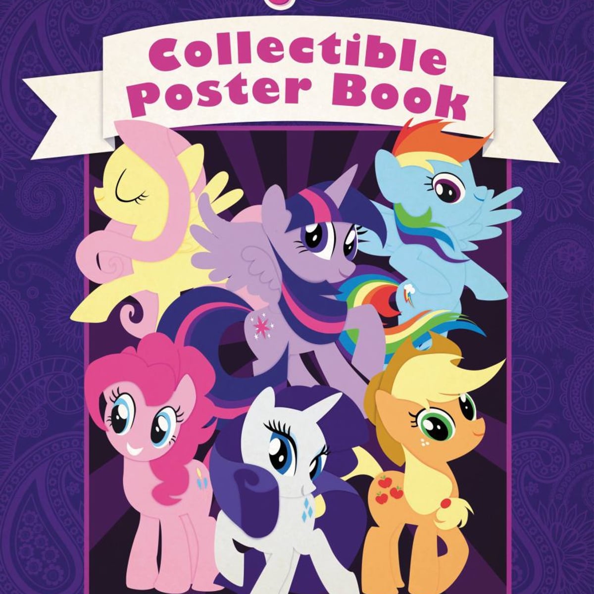 My Little Pony: Friendship Is Magic: Collectible Poster Book by Miranda ...