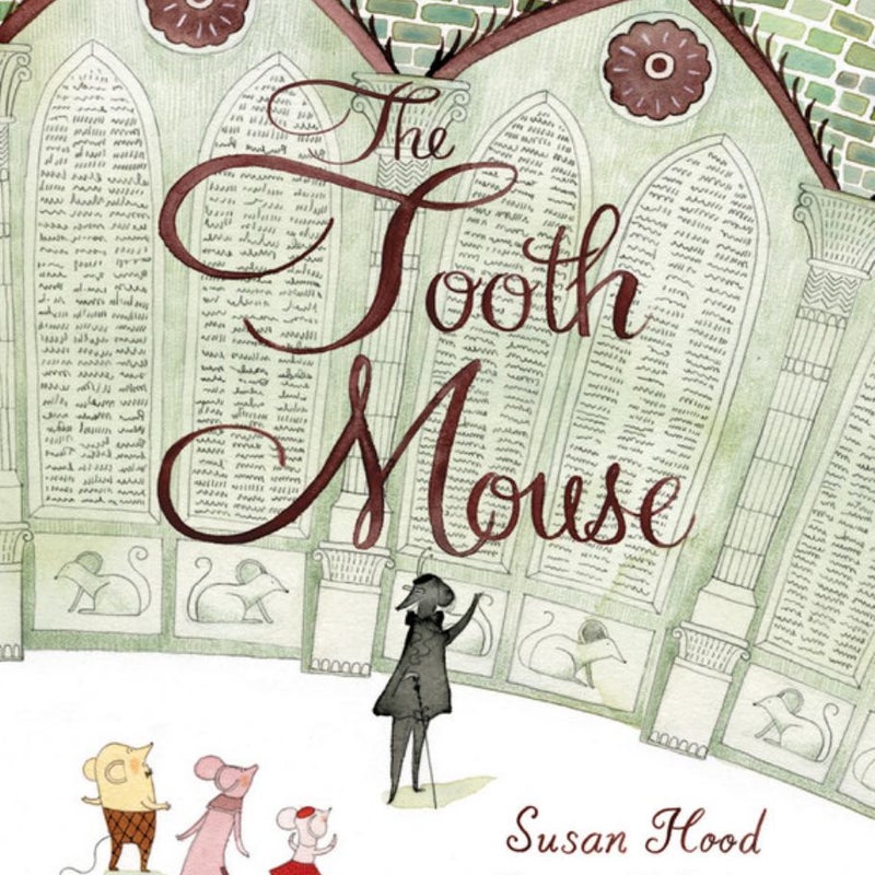 The Tooth Mouse by Susan Hood