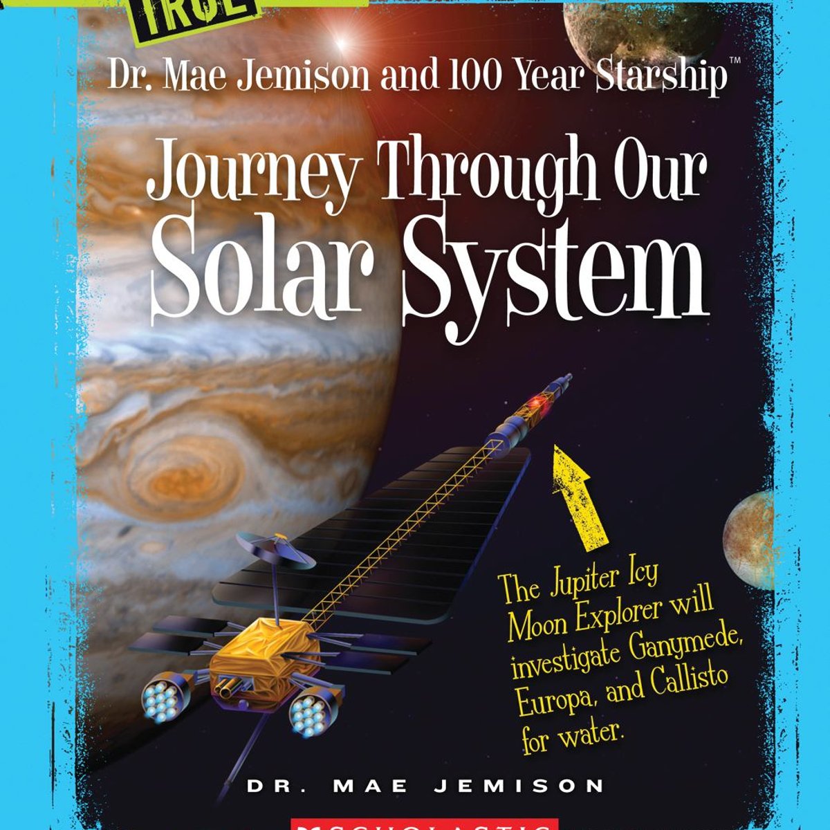 Journey Through Our Solar System by Mae Jemison, Dana Meachen Rau
