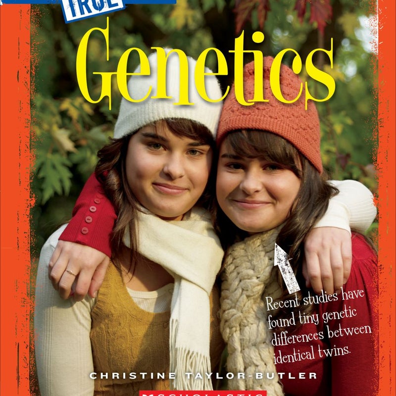 Genetics (a True Book: Greatest Discoveries and Discoverers) (Library ...