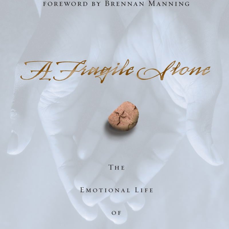 A Fragile Stone by Michael Card, Brennan Manning
