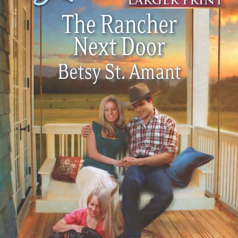 The Rancher Next Door by Betsy St. Amant