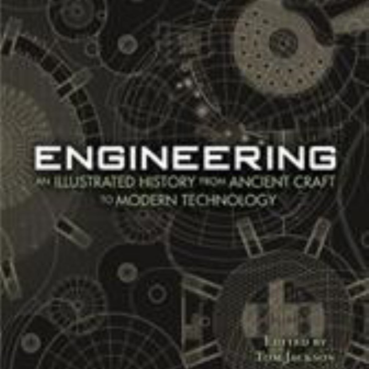 Engineering by Tom Jackson