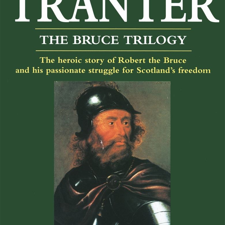 Bruce Trilogy by Nigel Tranter