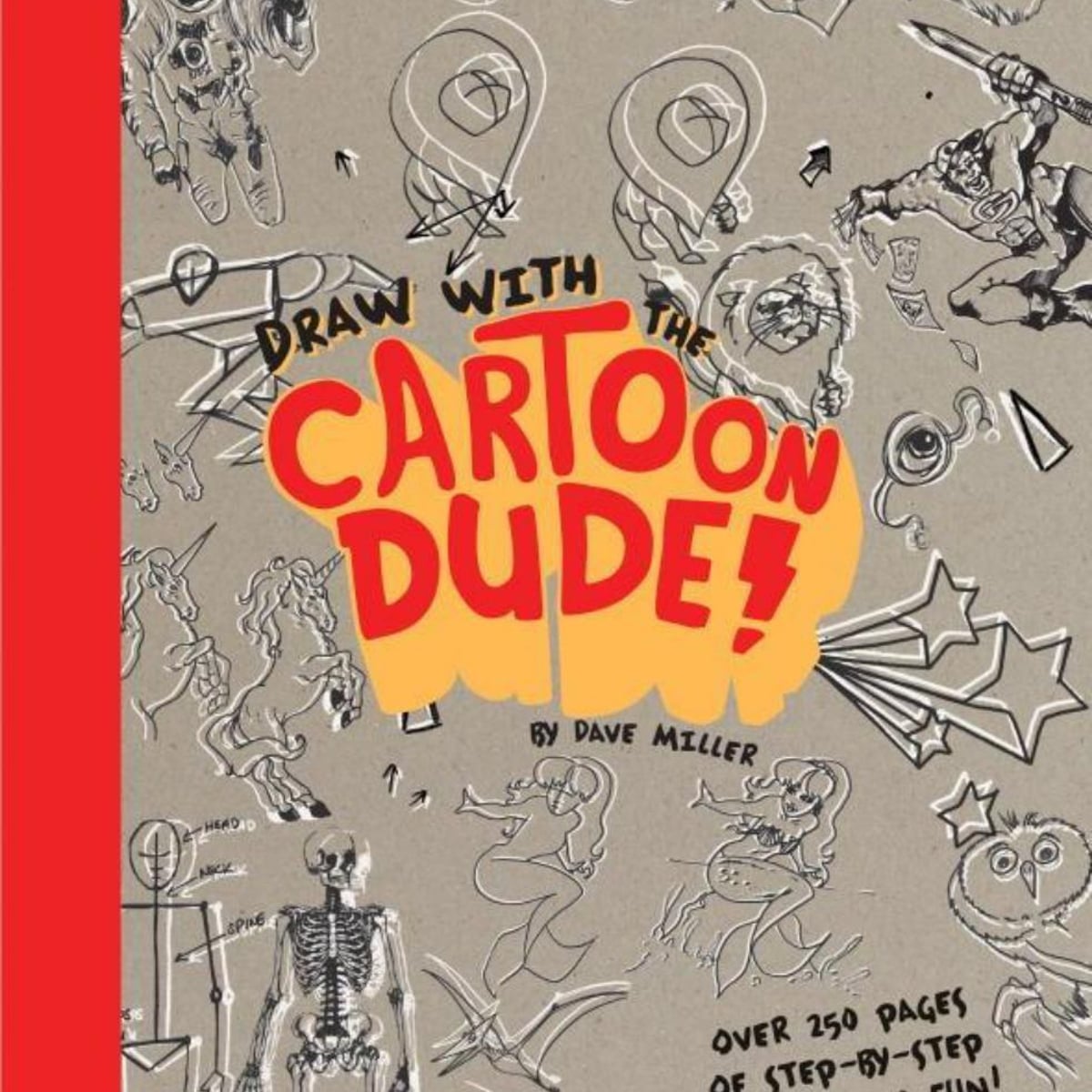 Draw with the Cartoon Dude by Dave Miller