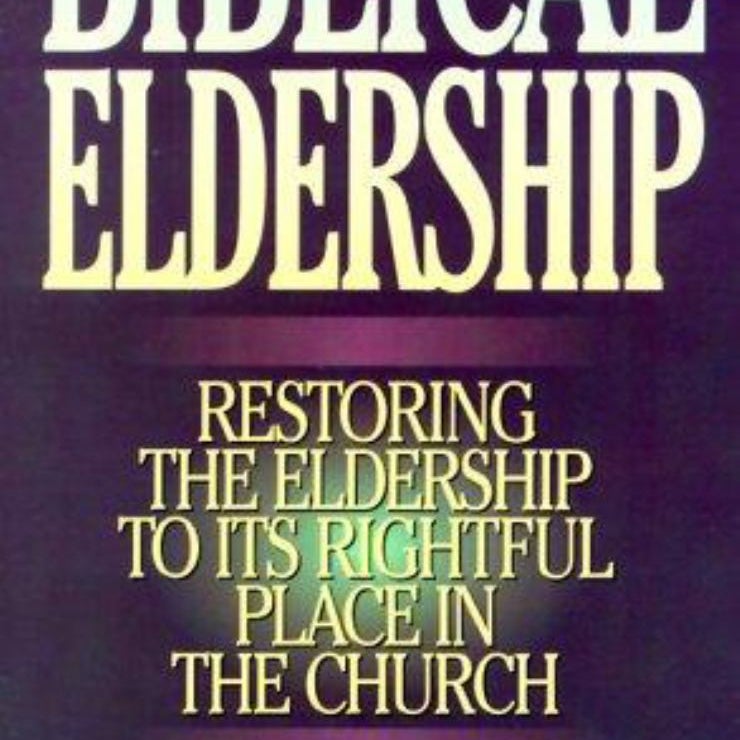Biblical Eldership Booklet by Alexander Strauch
