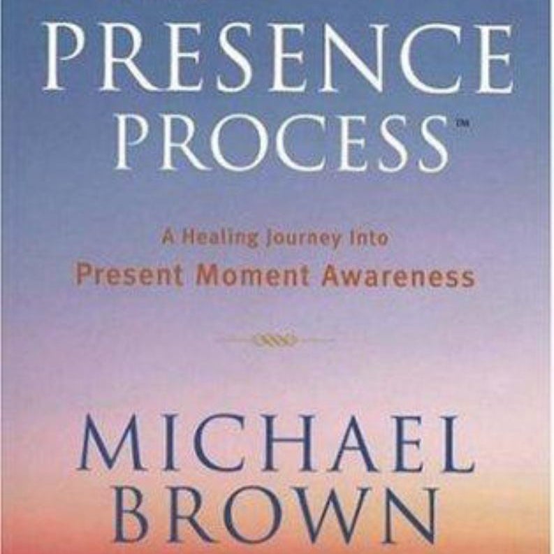 The Presence Process by Michael Brown | Pangobooks