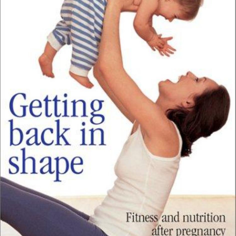 Getting Back in Shape by Deborah Mackin, Ruth Jenkinson, Matt Roberts