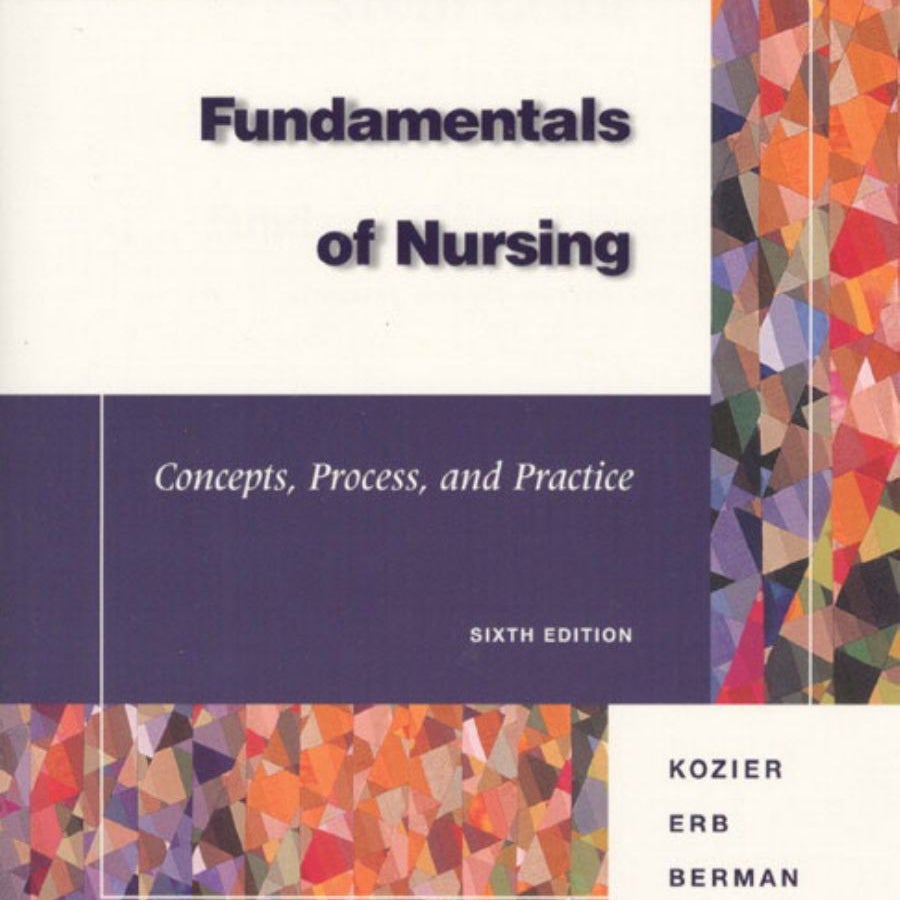 Fundamentals of Nursing by Barbara Kozier
