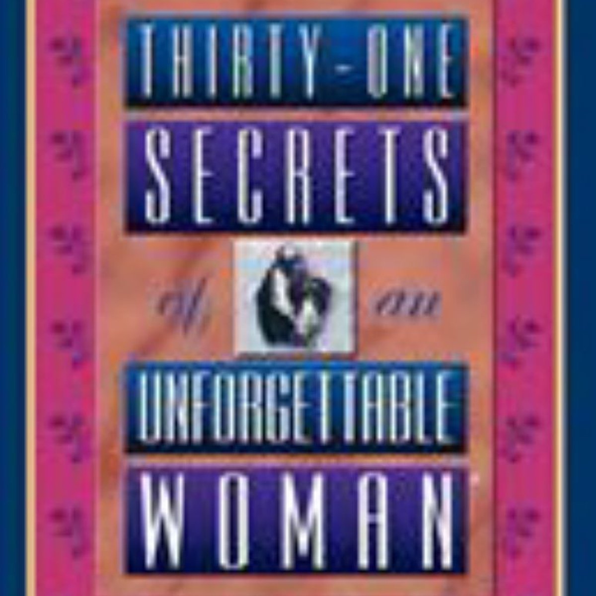 Thirty-One Secrets of an Unforgettable Woman by Mike Murdock