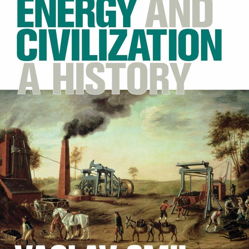 Energy and Civilization by Vaclav Smil | Pangobooks