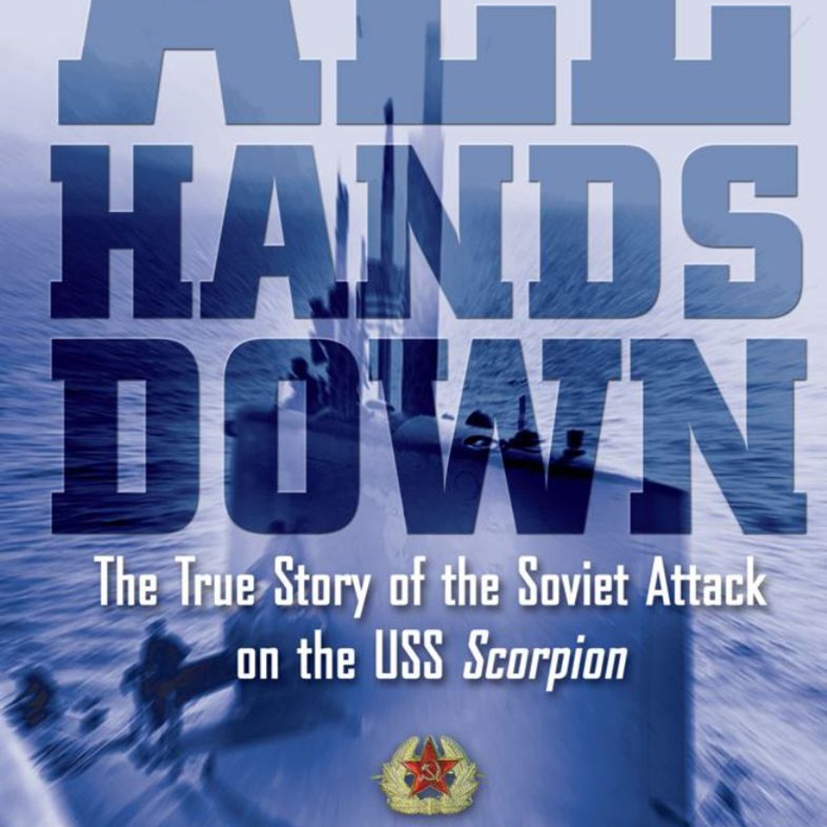 All Hands Down by Kenneth Sewell, Jerome Preisler