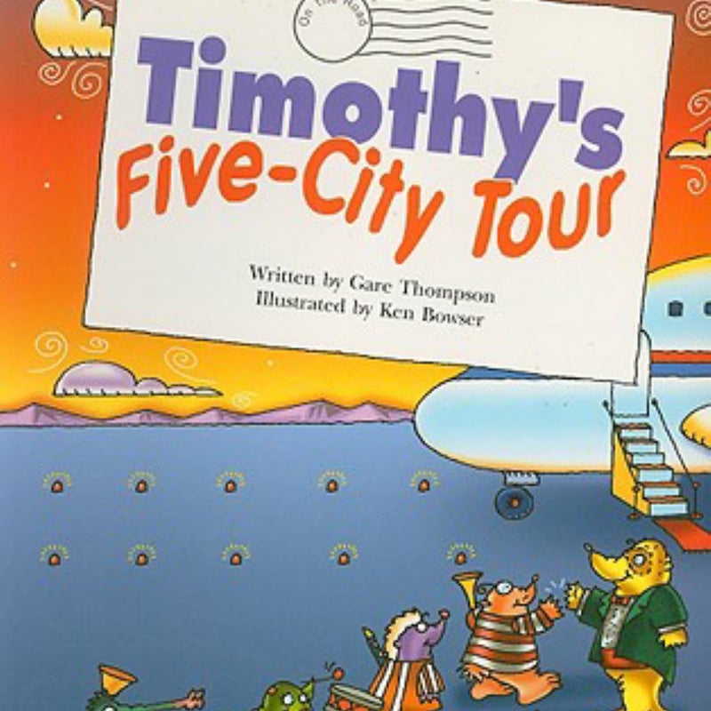 Timothy's Five-City Tour by Gare Thompson
