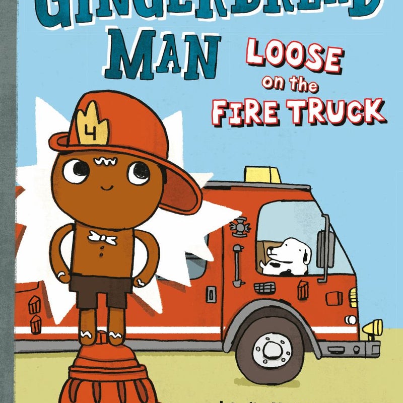 The Gingerbread Man Loose on the Fire Truck by Laura Murray | Pangobooks