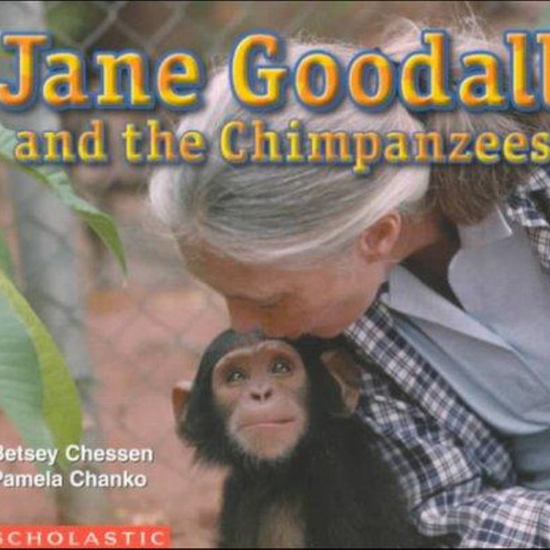 Jane Goodall and Her Chimpanzees by Betsey Chessen | Pangobooks