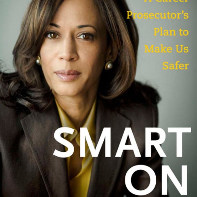 Smart on Crime by Kamala Harris