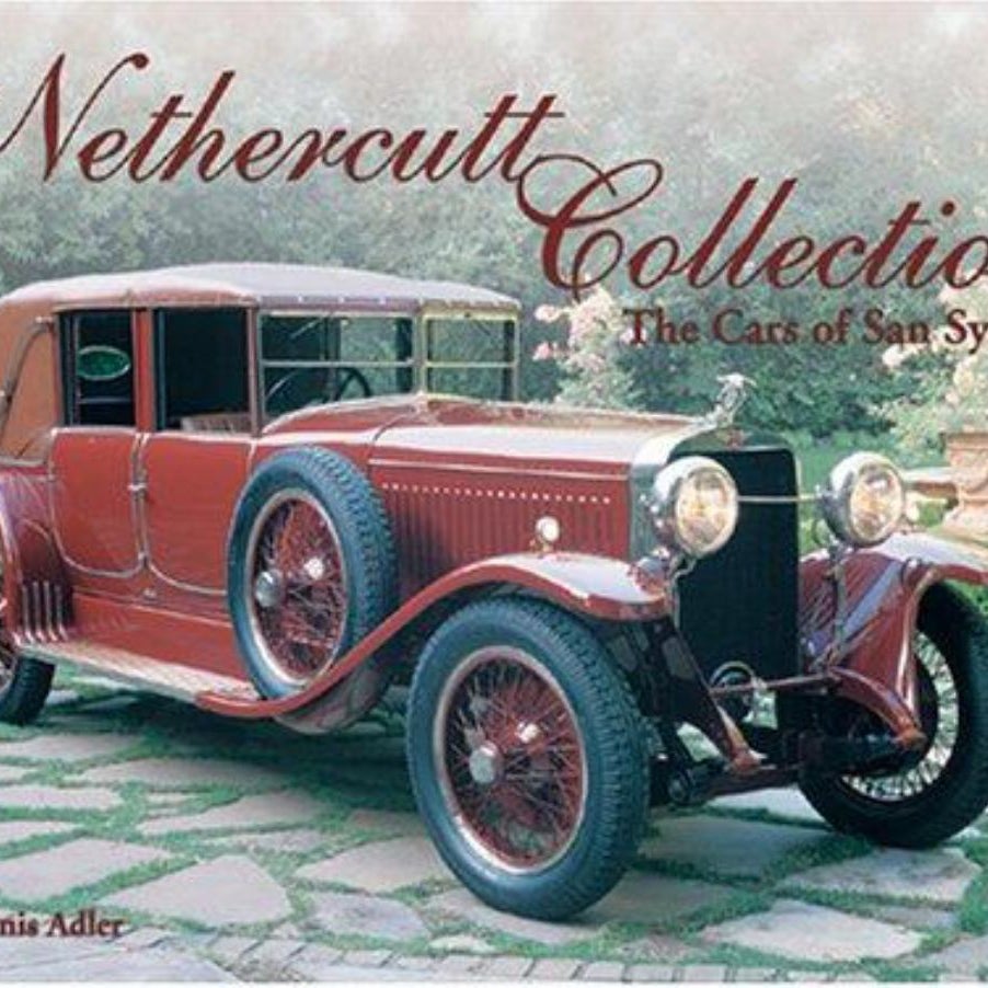 The Nethercutt Collection - the Cars of San Sylmar by Dennis Adler