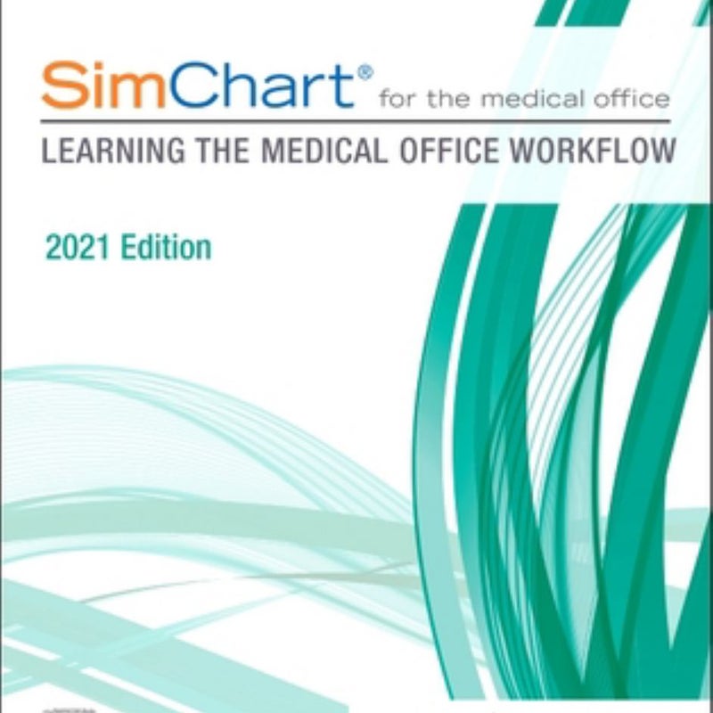 SimChart for the Medical Office: Learning the Medical Office Workflow ...