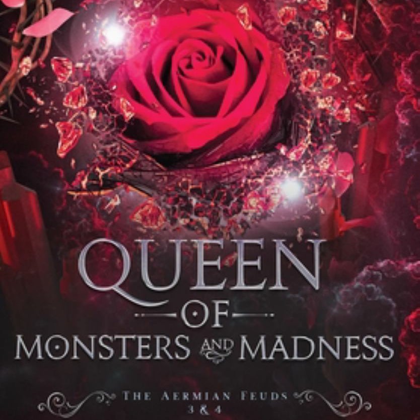 Queen of Monsters and Madness by Frost Kay