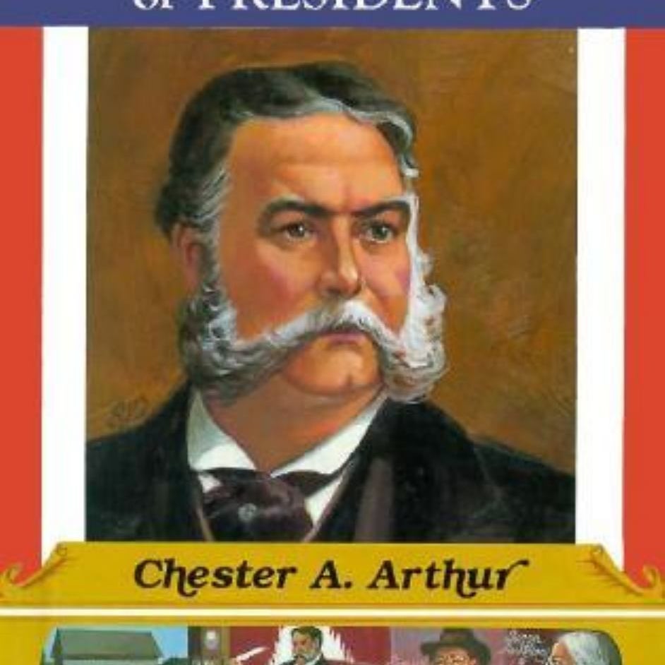 Chester A. Arthur by Charnan Simon