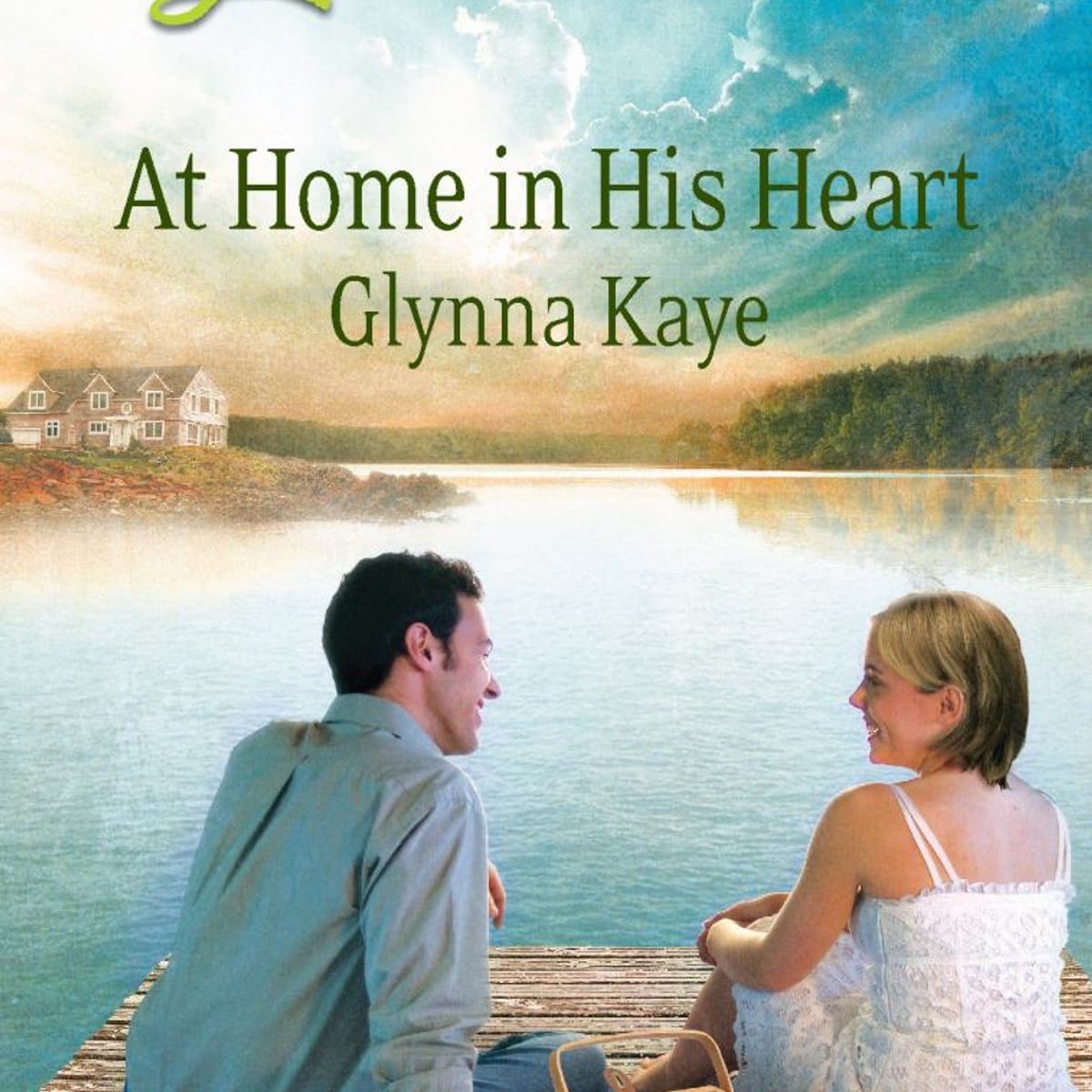 At Home in His Heart by Glynna Kaye