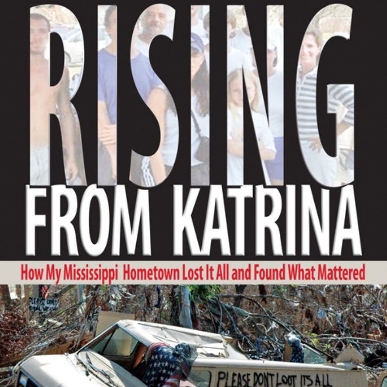 Rising from Katrina by Kathleen Koch, Anderson Cooper
