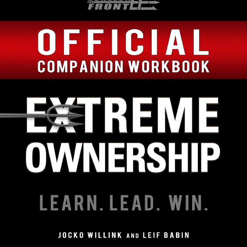 The Official Extreme Ownership Companion Workbook by Jocko Willink ...