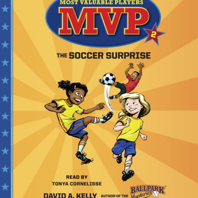 The Soccer Surprise by David A. Kelly, Tonya Cornelisse