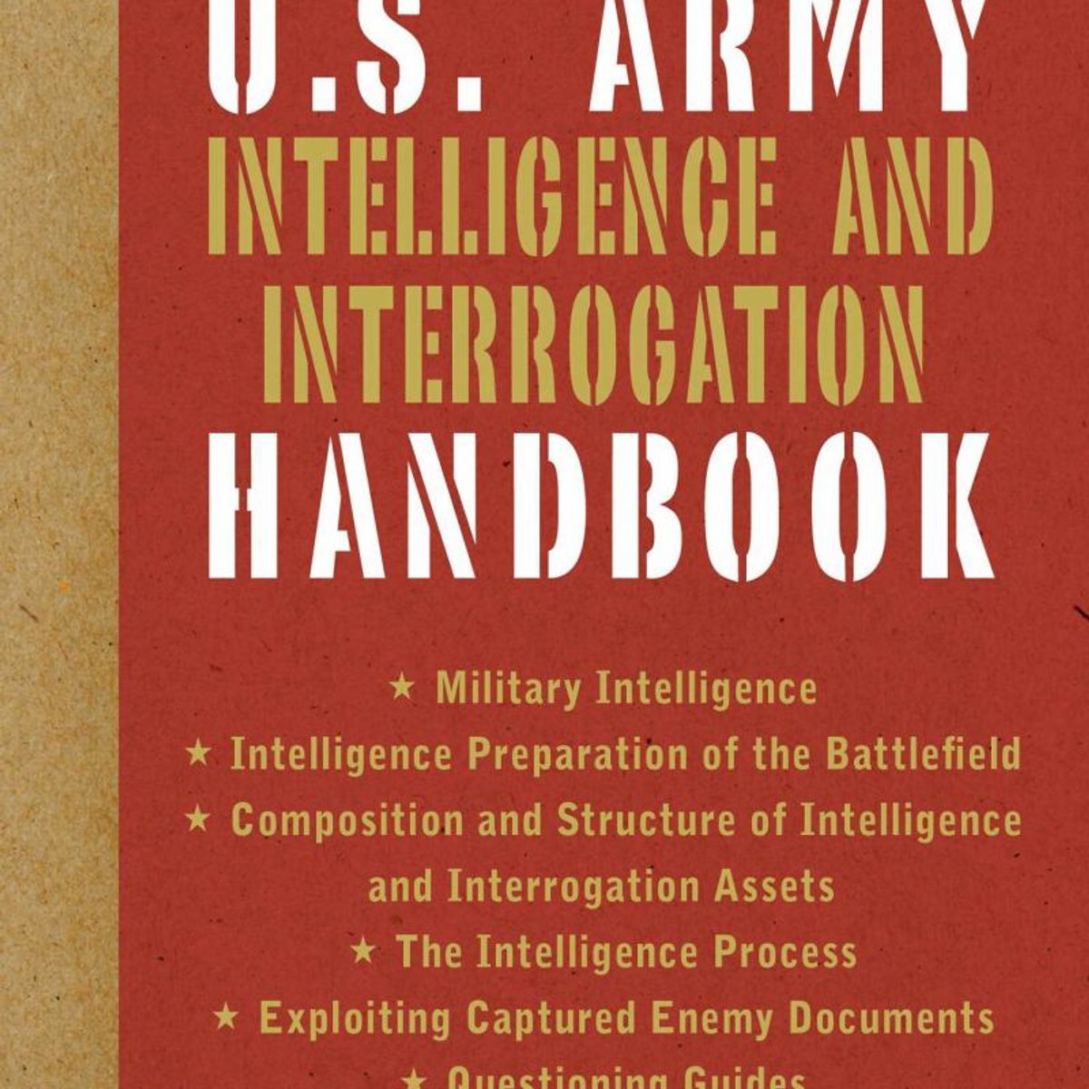U. S. Army Intelligence and Interrogation Handbook by U.S. Department ...
