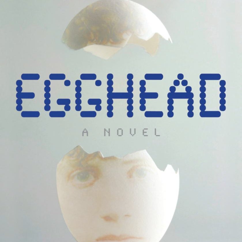 Egghead by Caroline Pignat