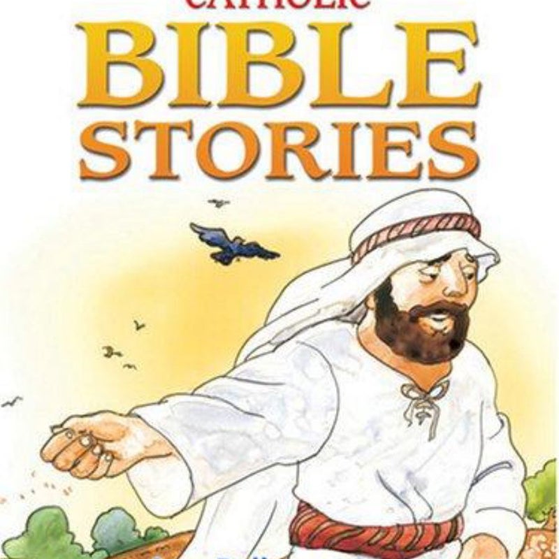 Catholic Bible Stories for Children by Ann Ball, Julianne M. Will