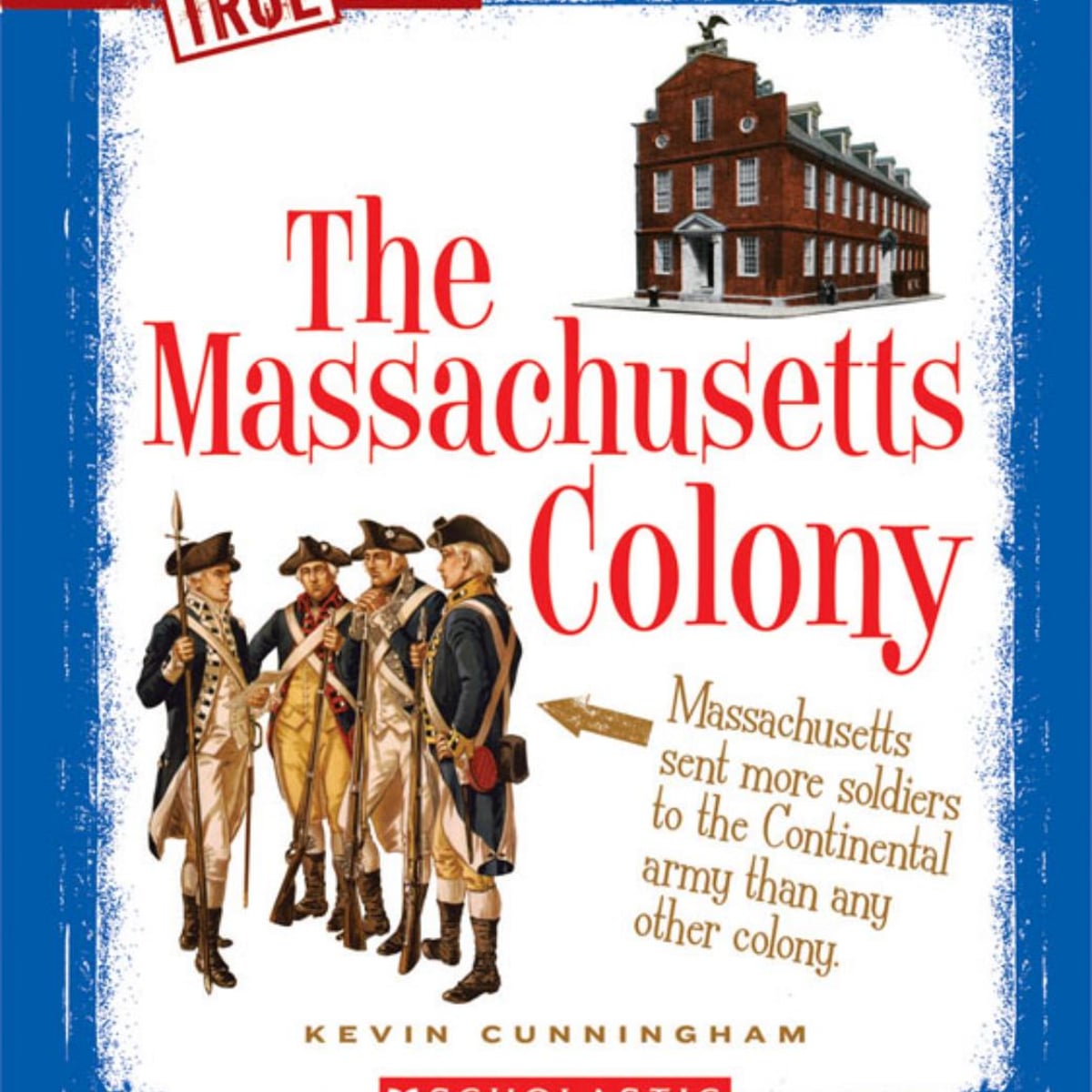 The Massachusetts Colony (a True Book: the Thirteen Colonies) by Kevin ...