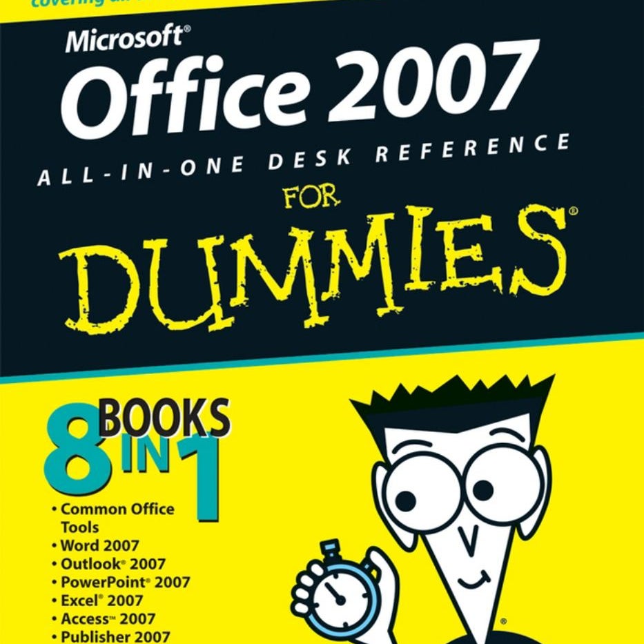 Office 2007 All-In-One Desk Reference for Dummies by Peter Weverka
