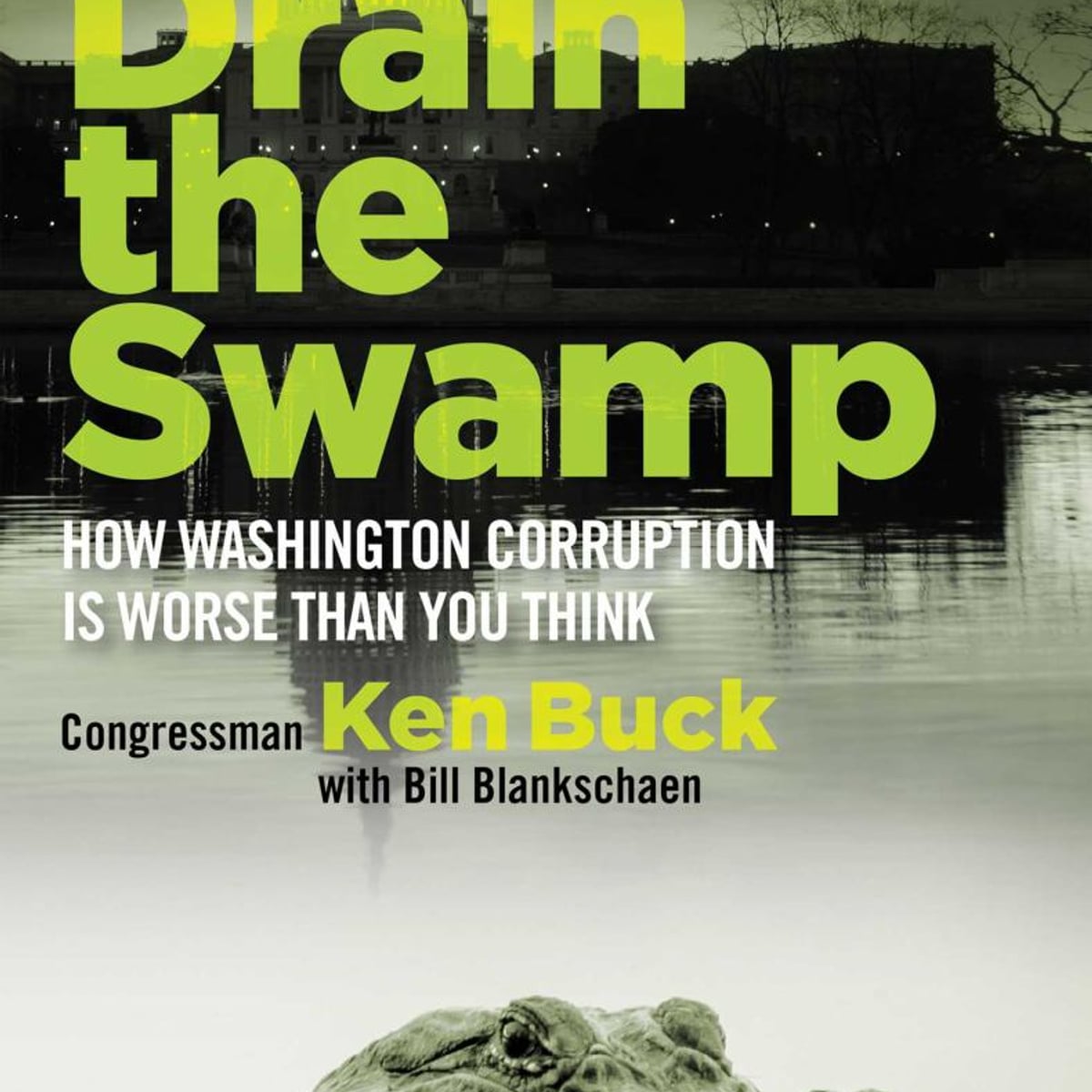 Drain the Swamp by Ken Buck