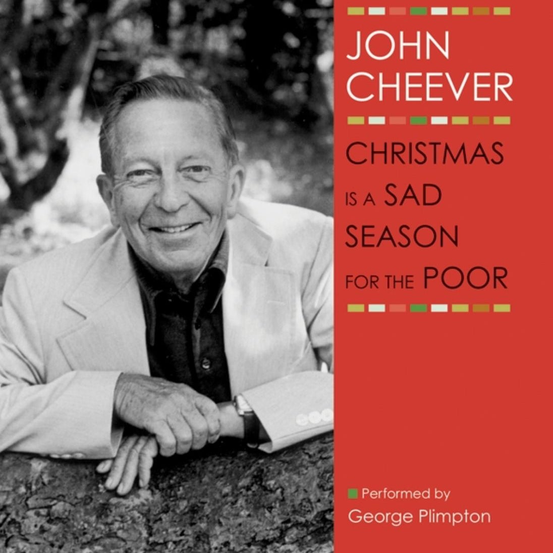 Christmas Is a Sad Season for the Poor by John Cheever, Meryl Streep ...