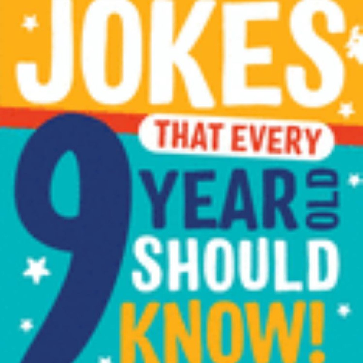 Awesome Jokes That Every 9 Year Old Should Know! by Mat Waugh