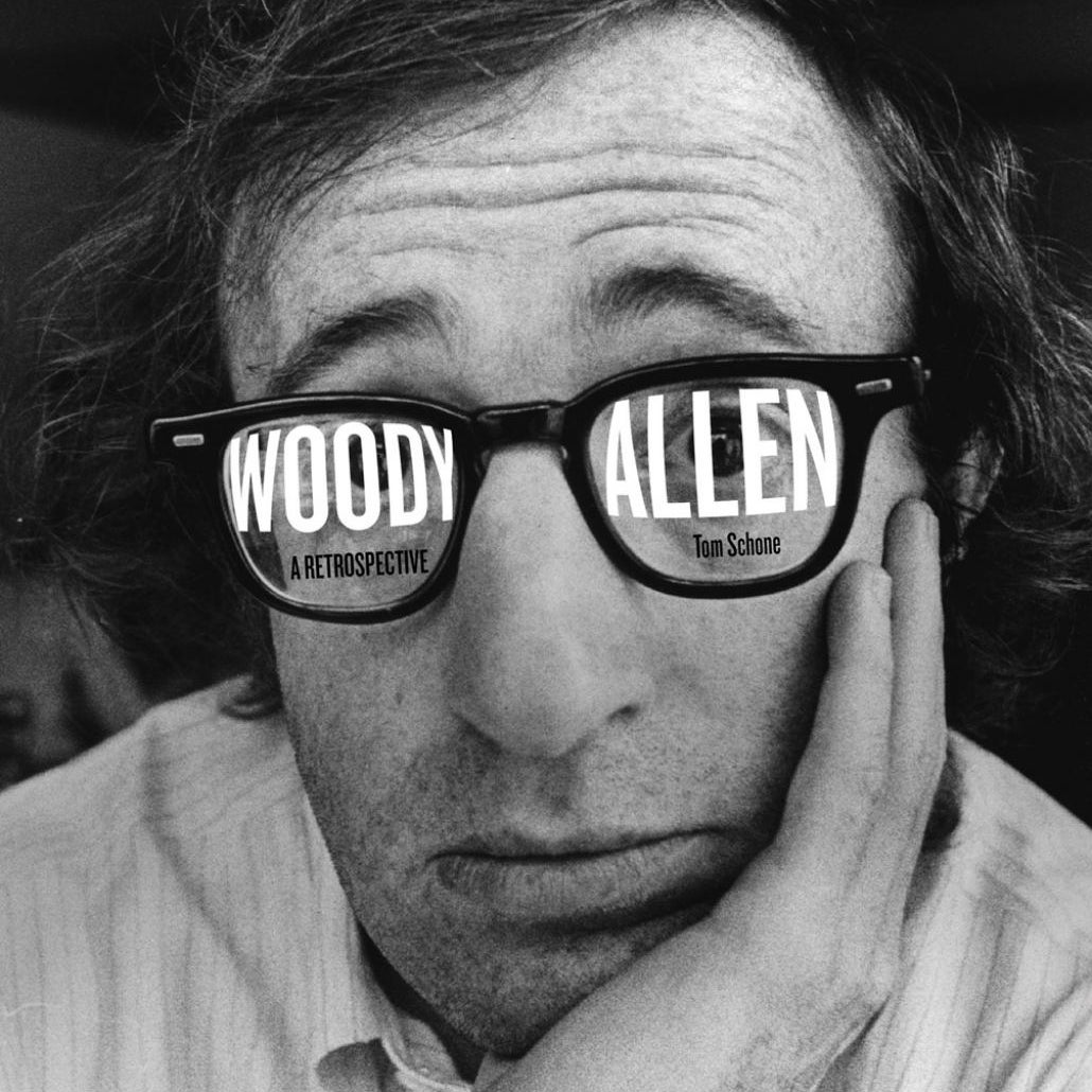 Woody Allen: a Retrospective by Tom Shone