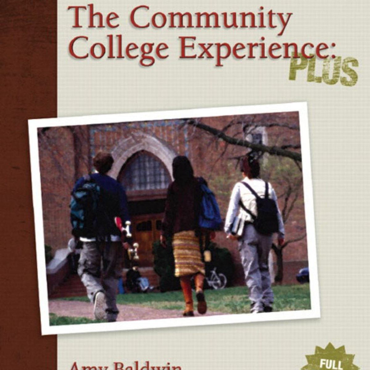 The Community College Experience by Amy Baldwin