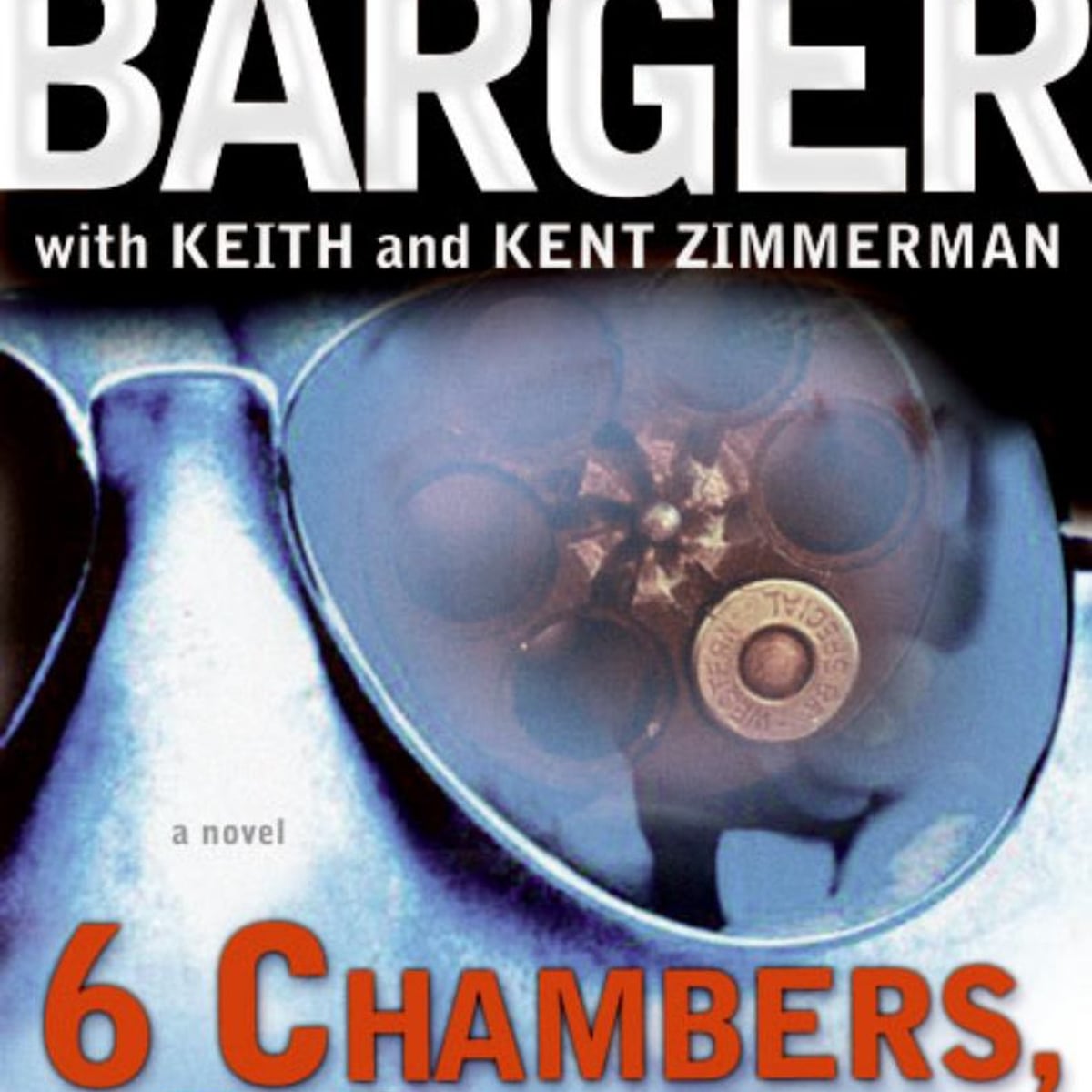 6 Chambers, 1 Bullet by Ralph "Sonny" Barger