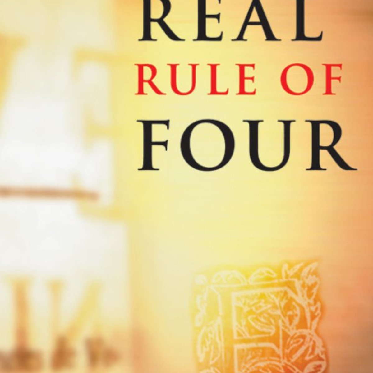 The Real Rule of Four by Joscelyn Godwin