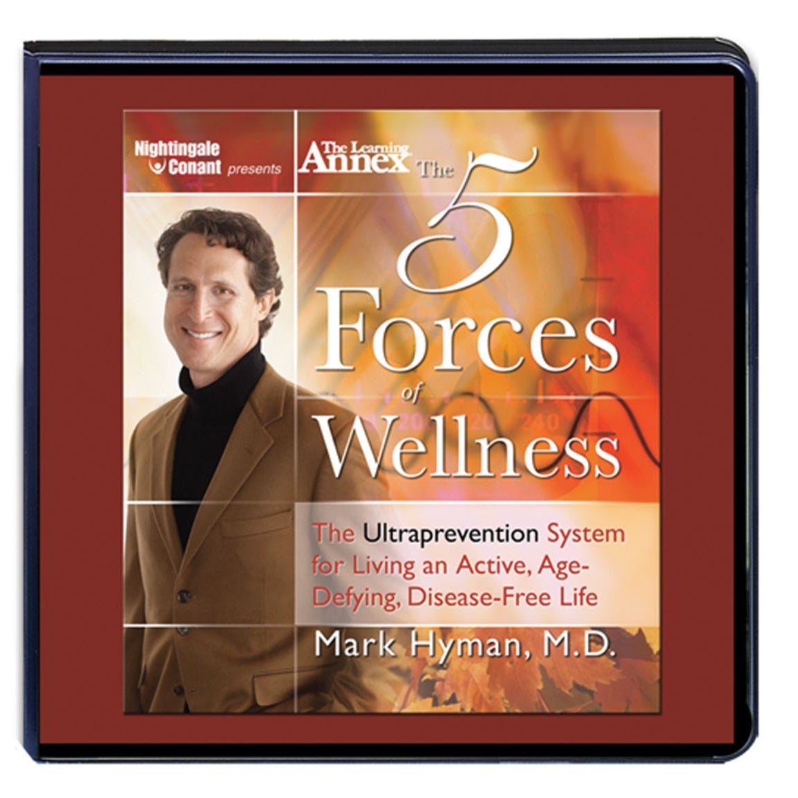 The 5 Forces of Wellness by Mark Hyman, Nightingale-Conant Corporation