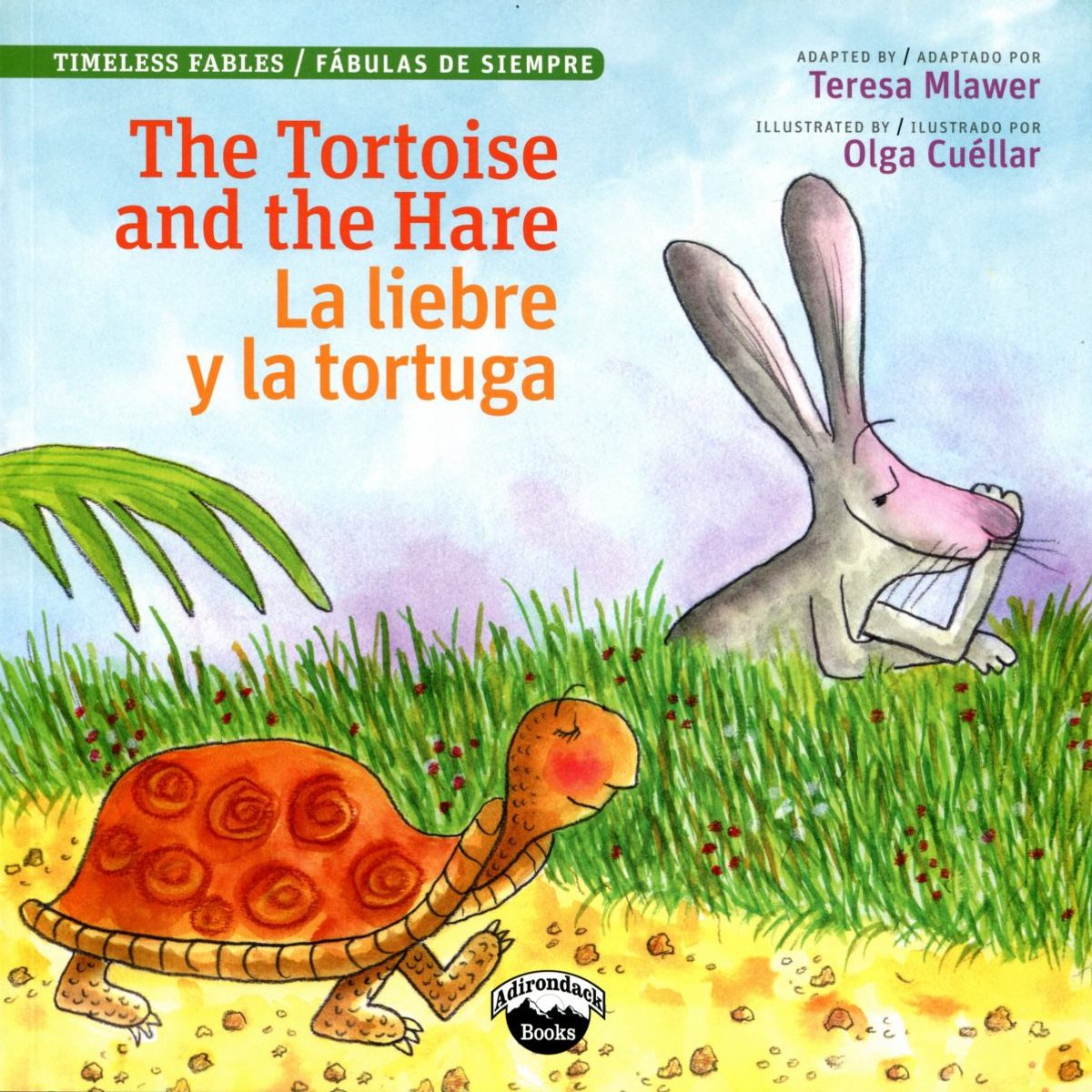 The Tortoise and the Hare / la Liebre y la Tortuga by Teresa Mlawer