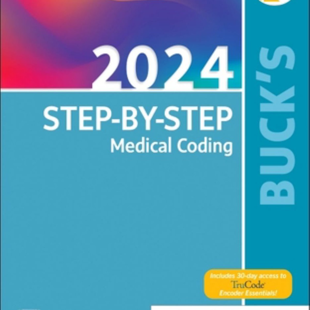 Buck's Step-By-Step Medical Coding, 2024 Edition by Elsevier