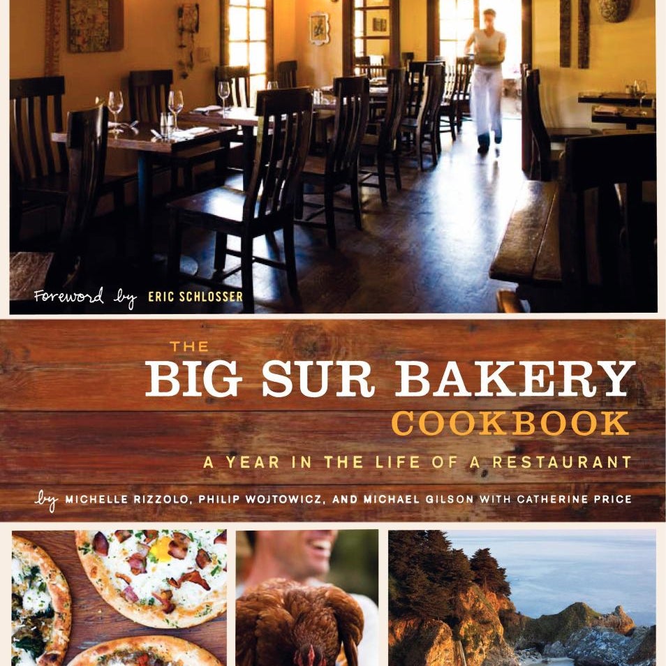 The Big Sur Bakery Cookbook by Michelle Wojtowicz, Phillip Wojtowicz, Michael Gilson, Catherine ...