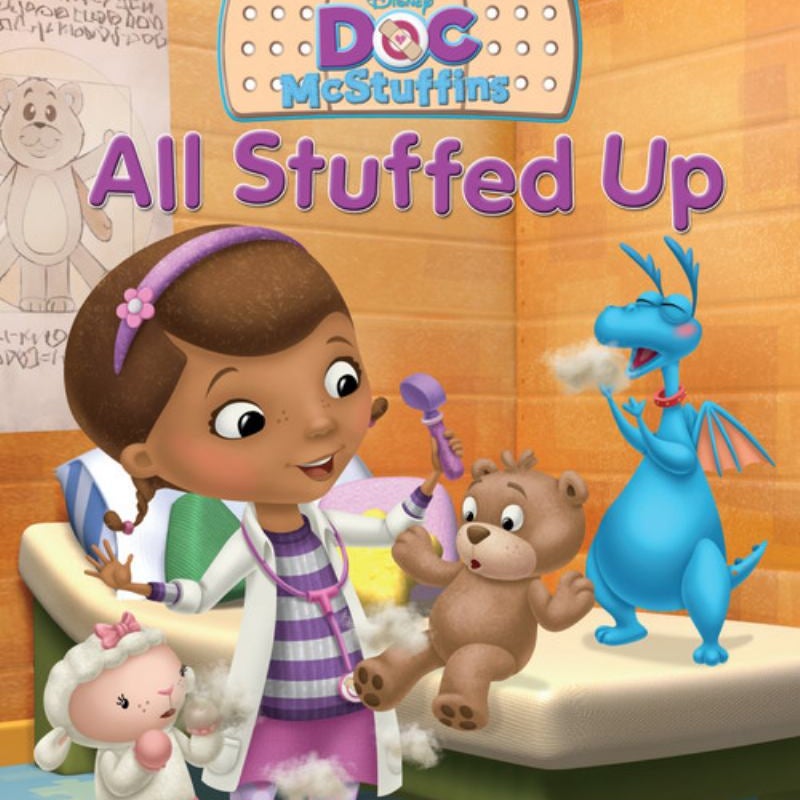 Doc Mcstuffins All Stuffed Up by Disney Book Group Staff
