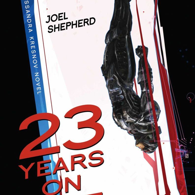 23 Years on Fire by Joel Shepherd