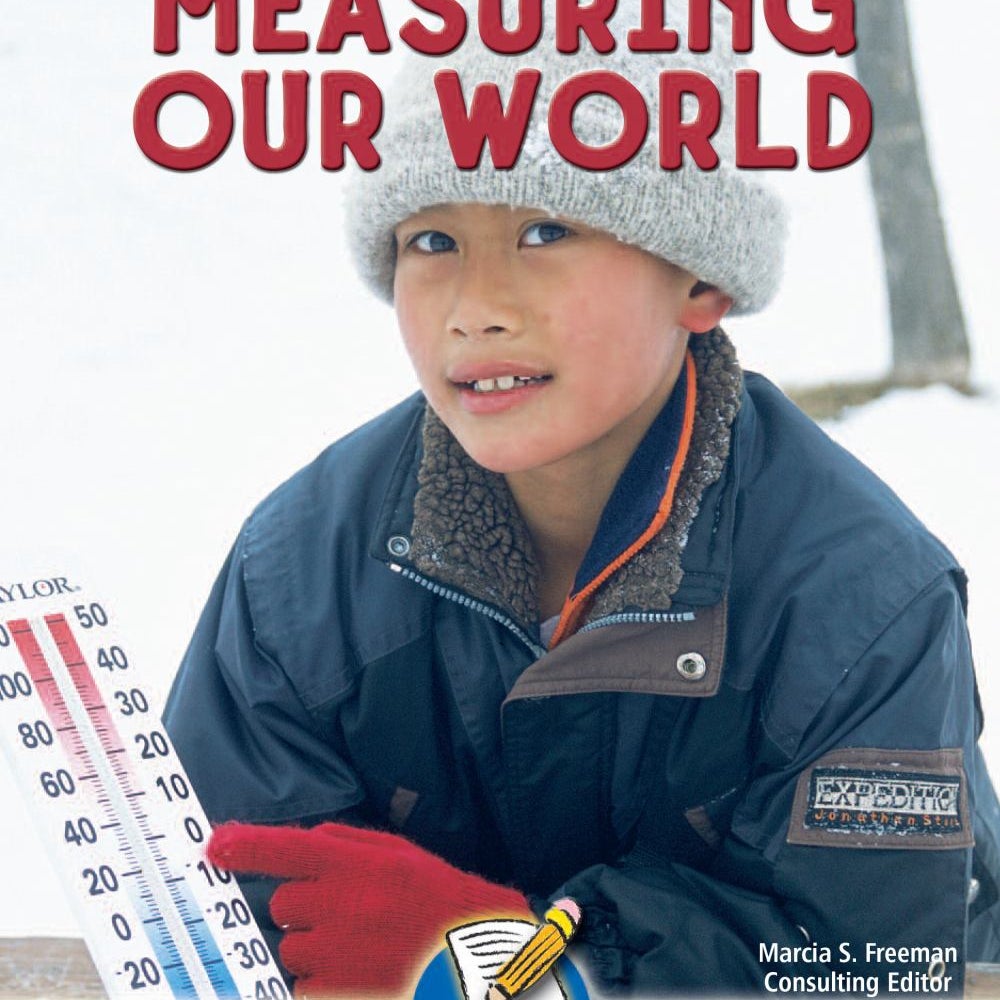 Measuring Our World by Marcia S. Freeman, Jennifer Gillis