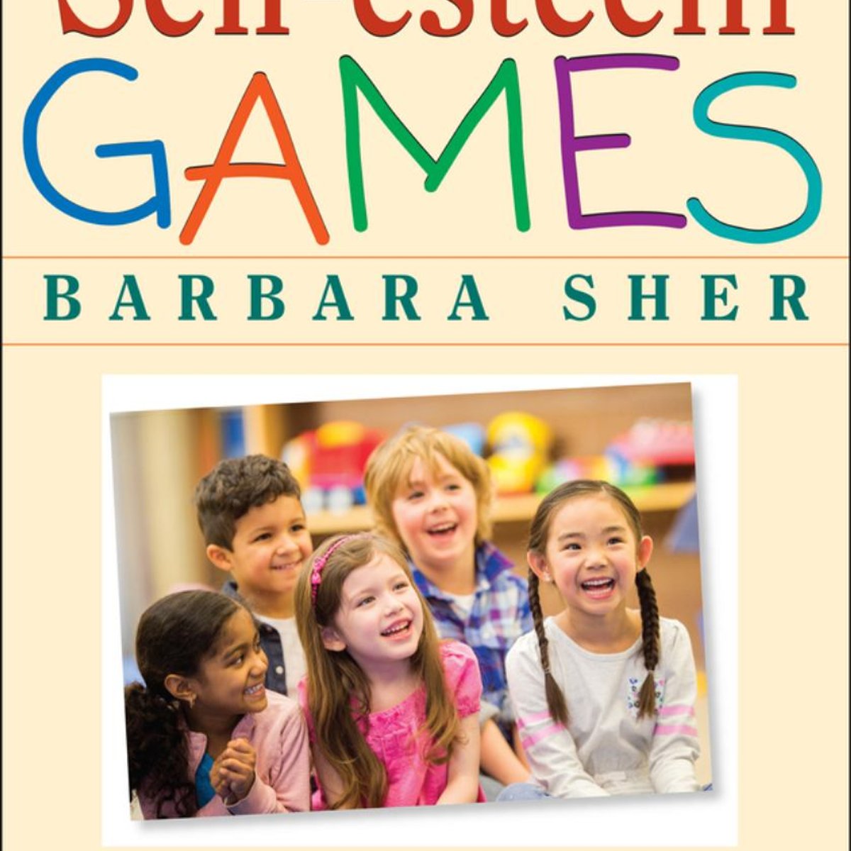 Self-Esteem Games by Barbara Sher